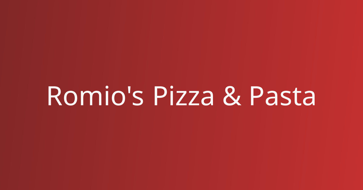 Best Pizza in Redmond, WA | Romio's Pizza & Pasta | Order Online